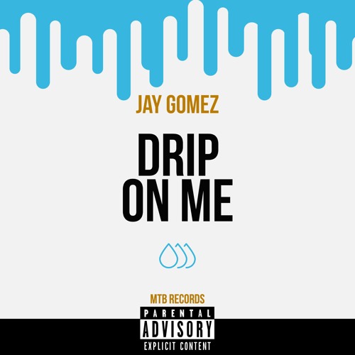 Stream Drip On Me (Prod.YungTago) by Jay Gomez | Listen online for free ...