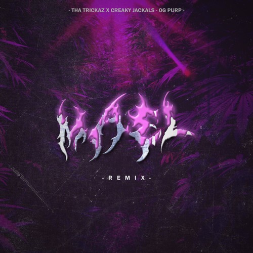 Stream Tha Trickaz x Creaky Jackals - OG Purp (Re: Mael) by Mael ...