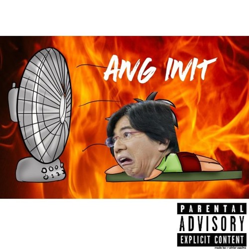 Stream Ang Init (Kuya Will Remix) by Rainier Dela Cruz Aquino | Listen ...