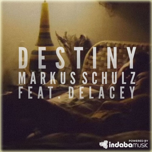 Stream Markus Schulz & Delacey- Destiny (Alex Mendez Remix)DEMO by Alex ...