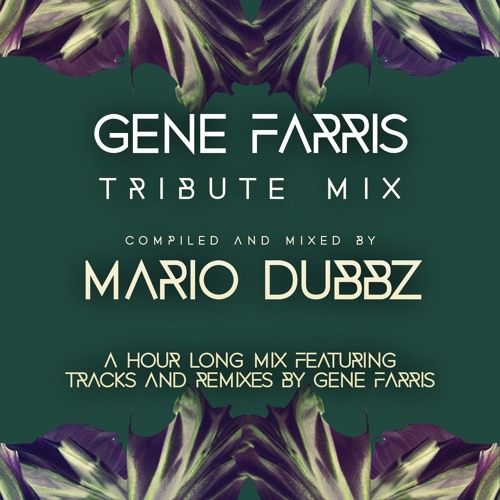 Stream Gene Farris Tribute - Mixed by MARIO DUBBZ by Mario Dubbz ...