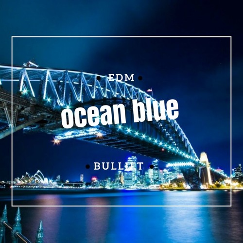 Stream bulliet - oncean blue remix original by bulliet | Listen online ...