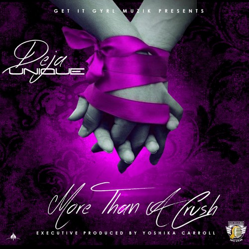 Stream DEJA UNIQUE MORE THAN A CRUSH by LilYo423 | Listen online for ...