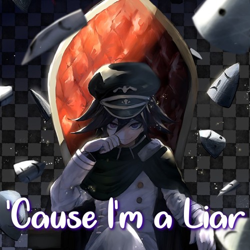 Stream 'Cause I'm a Liar (Kokichi Ouma Fansong)【DEX】 by Youne-P | Listen online for free on ...