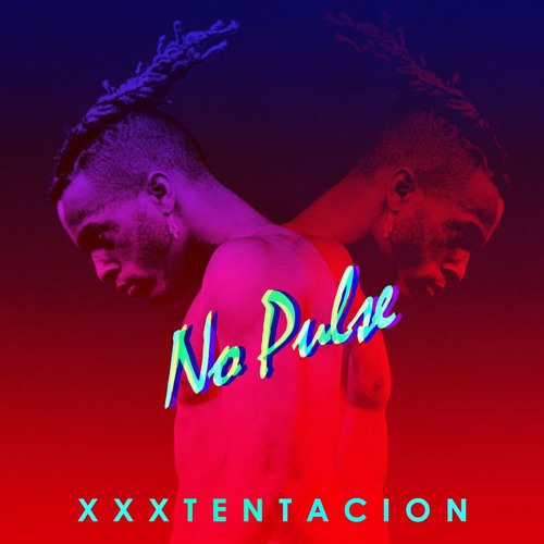 Stream XXXTentacion - No Pulse (Official Audio) by Dj Valdis ♪ | Listen ...