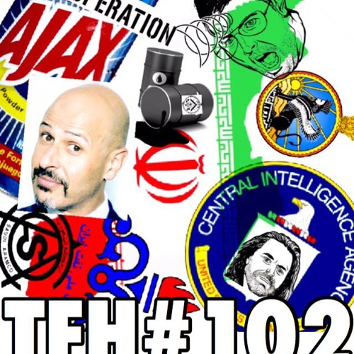 Stream episode #102: Operation AJAX with Maz Jobrani by Tin Foil Hat ...