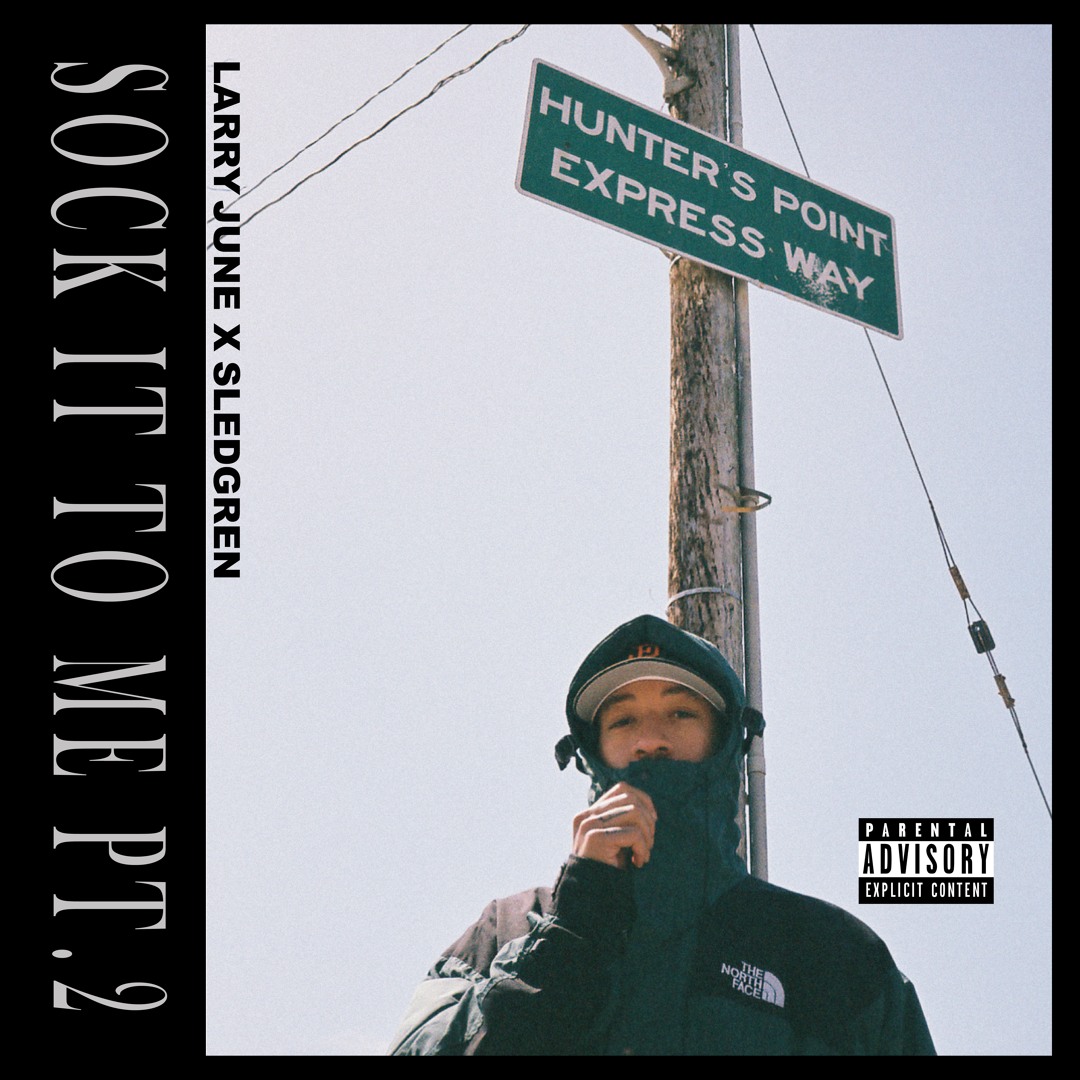Stream Larry June TFM | Listen to SOCK IT TO ME PT2. playlist online ...