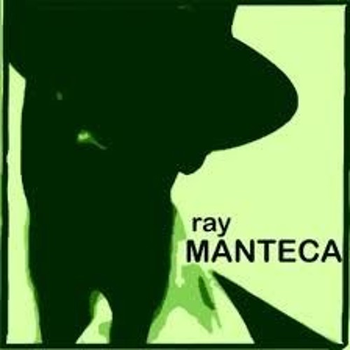 Stream Ray Manteca - Latino (Diego Santander Private) by Diego ...