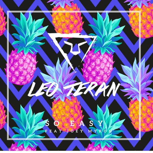 Stream "So Easy" Feat. Joey Myron (Original Mix) by Leo Teran | Listen ...