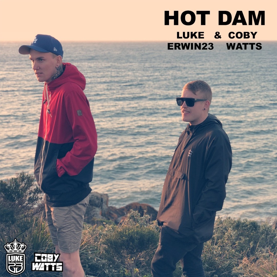 Stream Hot Dam - Luke Erwin23 & Coby Watts (Original Mix) by ...