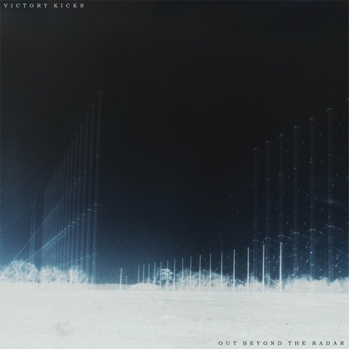 Stream Out Beyond The Radar by Victory Kicks | Listen online for free ...