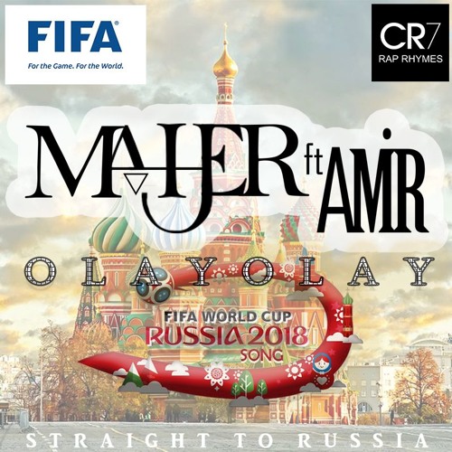 Stream OLAY OLAY (2018 FIFA World Cup Song Russia) by CR7 Rap Rhymes ...