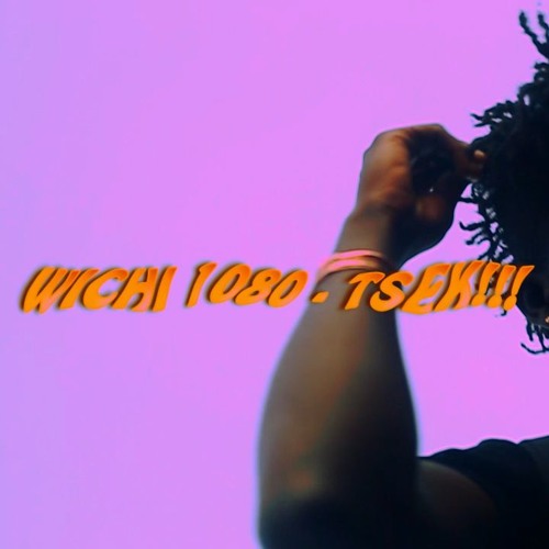 Stream TSEK!!! by wichi 1080 | Listen online for free on SoundCloud