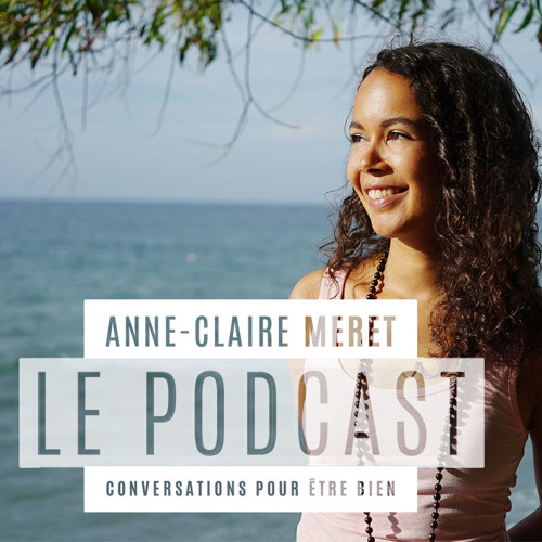 Stream Conversations pour être bien - Épisode 1 / Celle qui voulait ...