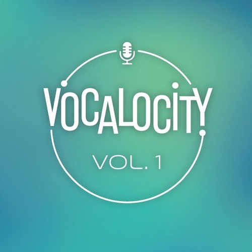 Stream Vocalocity Project | Listen to Vocalocity Vol. 1 playlist online ...