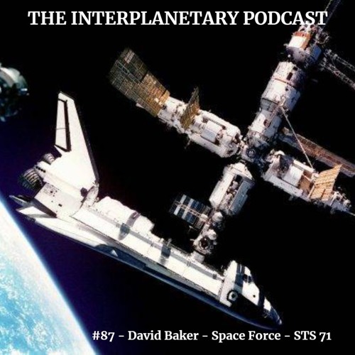 Stream episode #87 - David Baker - Space Force by The Interplanetary ...