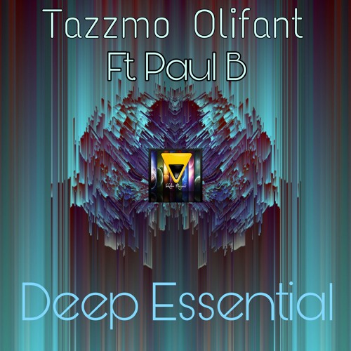 Stream Tazzmo Olifant Ft Paul B- Deep Essential by Veksler Records | Listen online for free on ...