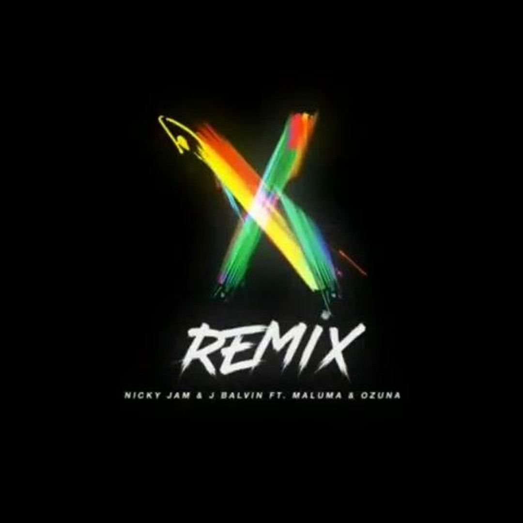 Stream X Remix - Nicky Jam X J Balvin X Ozuna X Maluma by Trap Latino ...