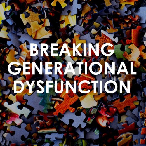 Stream Breaking Generational Dysfunction | Pastor Brandon Watts | 6.24.18 by Epiphany Church ...