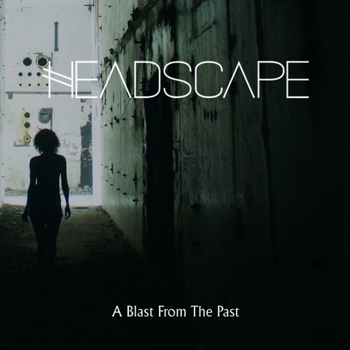 Listen to HEADSCAPE 01 - A Blast From The Past by headscapetheband in ...