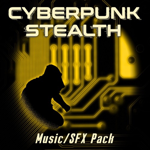 Stream Chris Logsdon | Listen to Cyberpunk Stealth Music/SFX Pack ...