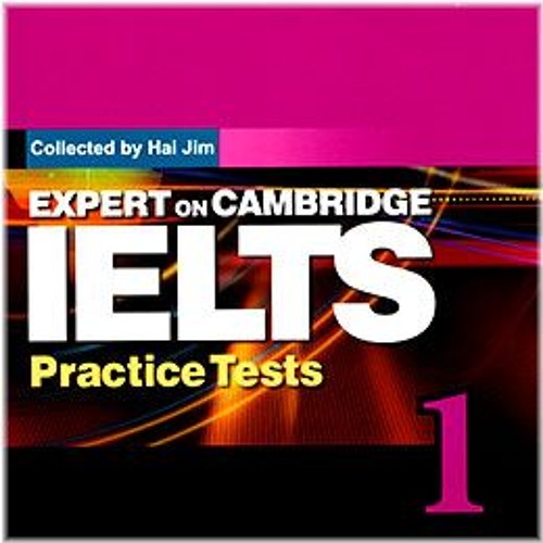 Stream Omilk vn | Listen to Expert on Cambridge IELTS Practice Tests 1 ...