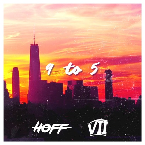 Stream 9 To 5 (ft. Cole The VII) by HOFF | Listen online for free on ...