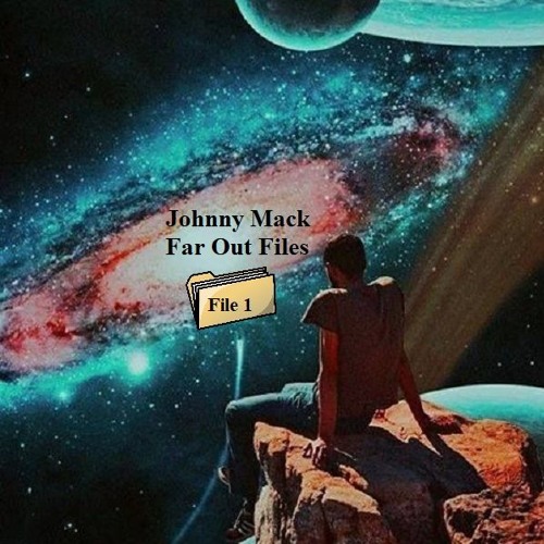 Stream Far Out Files - File 1 by DJ Johnny Mack | Listen online for ...