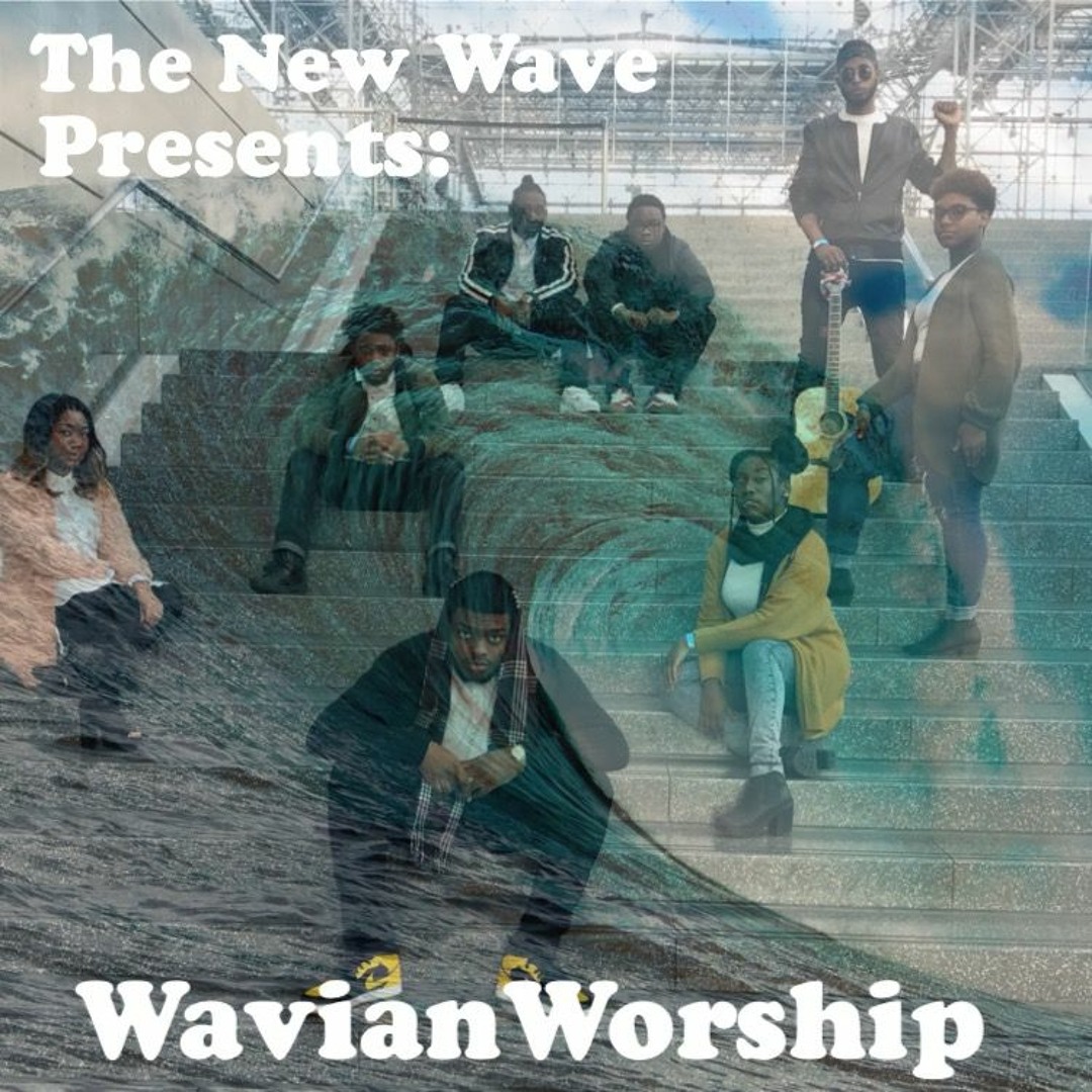 Stream Wavian Worship by The New Wave | Listen online for free on ...
