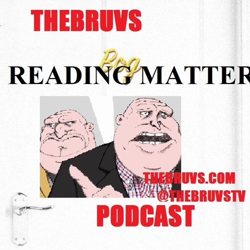 Stream episode Reading Matter by The Bruvs podcast | Listen online for ...