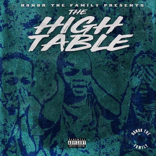 Stream Honor The Family | Listen to The High Table playlist online for ...