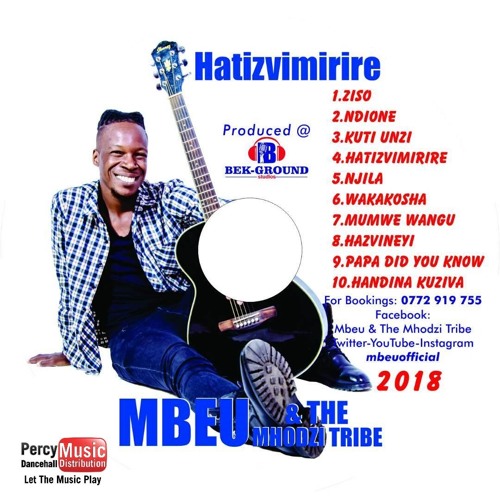 Stream Mbeu and the Mhodzi Tribe - Mumwe Wangu (Hatizvimirire) 2018 by ...
