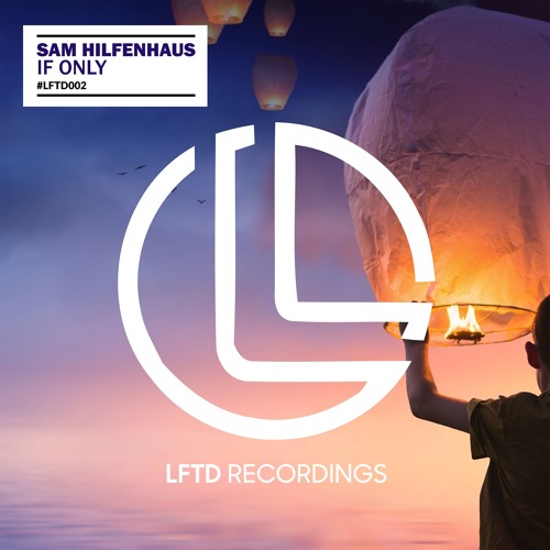 Stream Sam Hilfenhaus - If Only by LFTD Global | Listen online for free ...