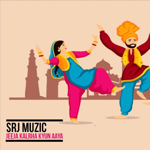 Stream Jeeja Kalrha Kyun Aaya (Punjabi Gidda Song 2018) by Srj Muzic ...