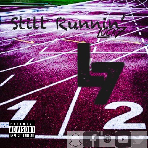 Stream Still Runnin by Lock7 | Listen online for free on SoundCloud