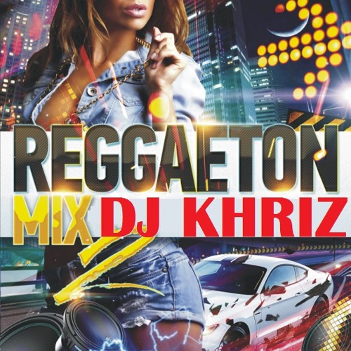 Stream DJ KHRIZ - MIX REGGAETON 02 ( JULIO 2018 ) by DjKhriz Peru 2 ☑️ ...