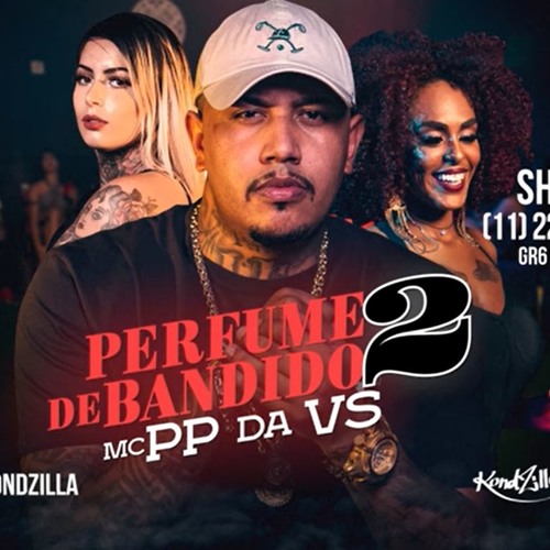 Stream Mc Pp Da Vs Perfume De Bandido 2 By Hit Dos Bailes Listen