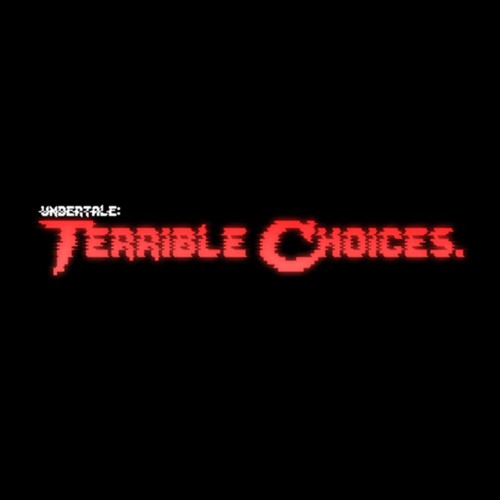 Listen to [Terrible Choices] The Choices He Made (V2) by sacri's alt in ...