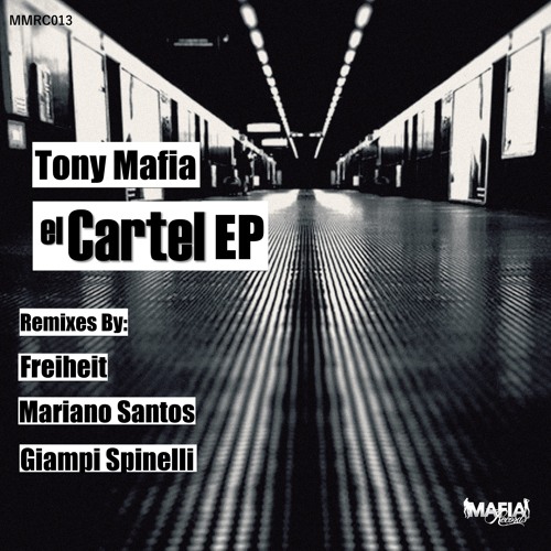 Stream Tony Mafia - El Cartel (Freiheit Remix) by Mafia Records ...