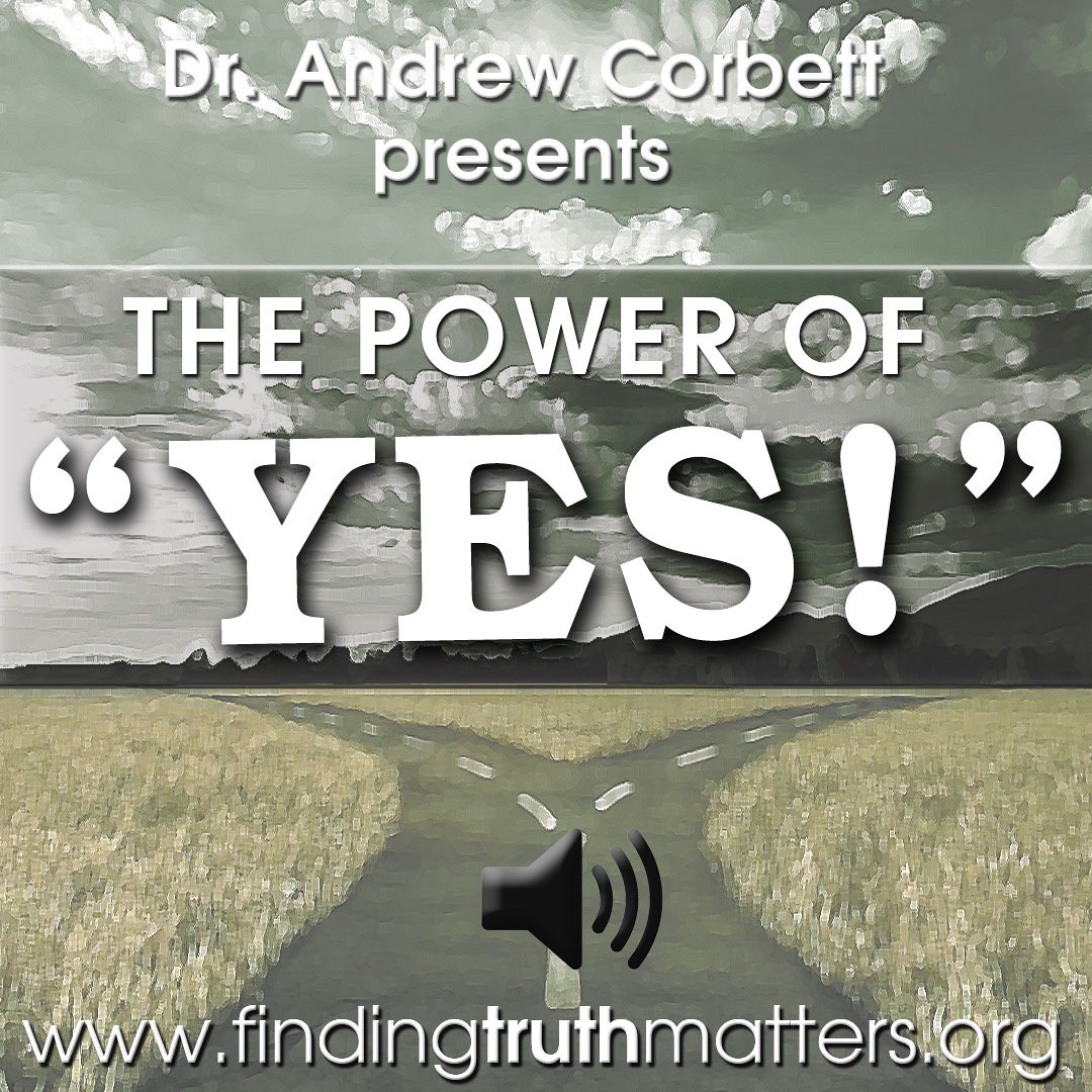 Stream The Power of 'Yes!' Radio Edition by Dr. Andrew Corbett | Listen ...