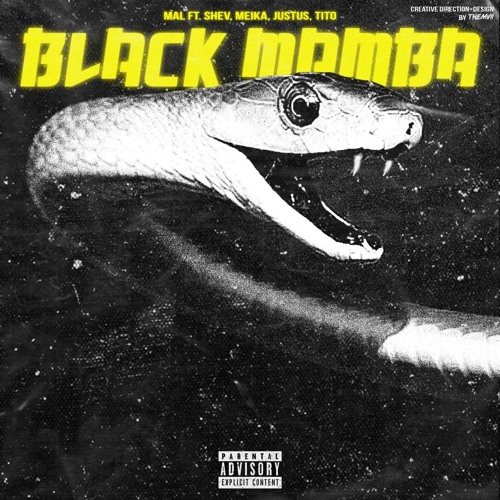 Stream Black Mamba - MaL (Ft. Shevy, Juice, Meika & Tito) by maL888 ...