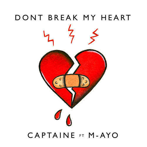 Stream Don't Break My Heart (feat. M-AYO) by Captain E | Listen online ...