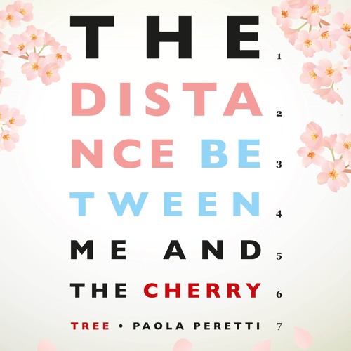 Stream The Distance Between Me and the Cherry Tree by Paola Peretti ...