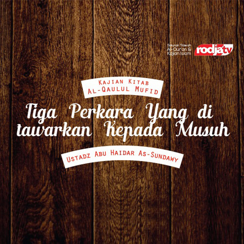 Stream Tiga Perkara Yang ditawarkan Kepada Musuh : Kitab Al-Qaulul ...