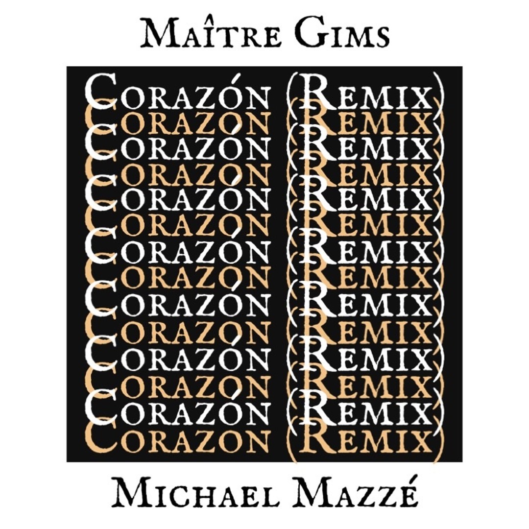 Stream Maitre Gims - Corazón (Michael Mazzé ReMiX) by Michael Mazzé ...