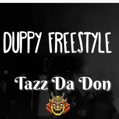 Stream Duppy Freestyle - Tazz Da Don by Tazz24 | Listen online for free ...