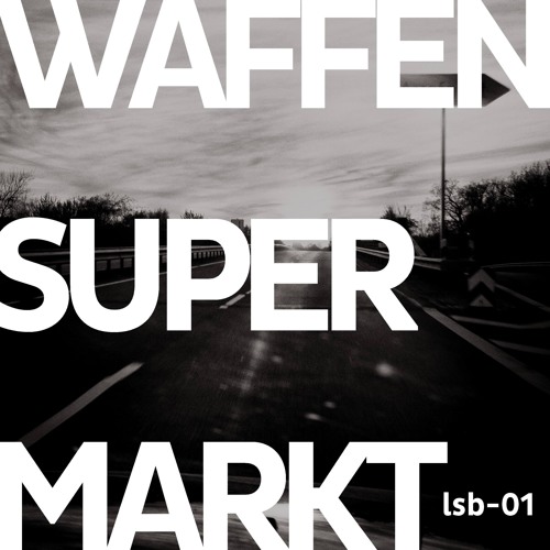 Stream lsb-01 [Live] by Waffensupermarkt | Listen online for free on ...