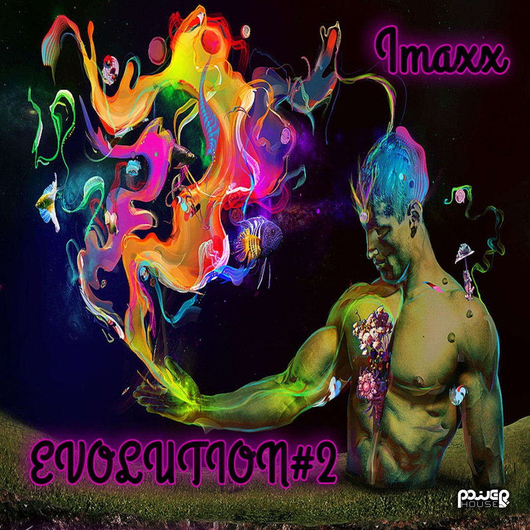 Stream Power House SF | Listen to Imaxx - Evolution 2 (pwrLP913 - Power ...