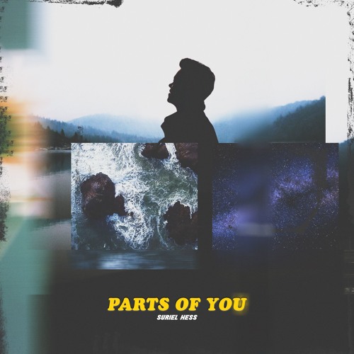 Stream Parts Of You by Suriel Hess | Listen online for free on SoundCloud