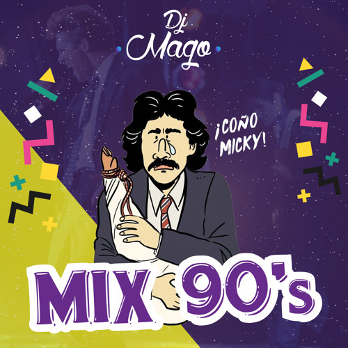 Stream Mix 90's - DJ MAGO by DJMAGO | Listen online for free on SoundCloud